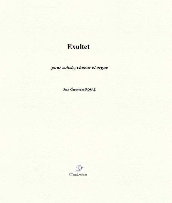 Exultet - Jean-Christophe ROSAZ Compositeur